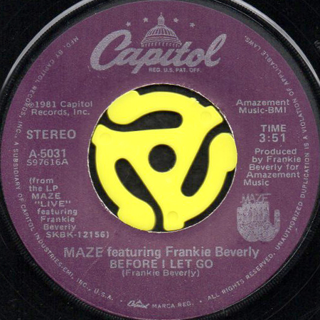 MAZE feat. FRANKIE BEVERLY / BEFORE I LET GO (45's) - Breakwell Records