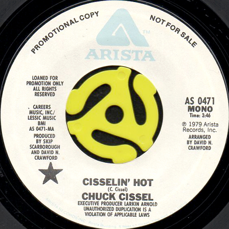 CHUCK CISSEL / CISSELIN HOT (45's) (WHITE PROMO) - Breakwell Records