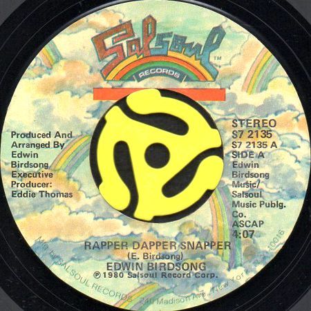 EDWIN BIRDSONG / RAPPER DAPPER SNAPPER (45's)｜BREAKWELL RECORDS - 中古 ...